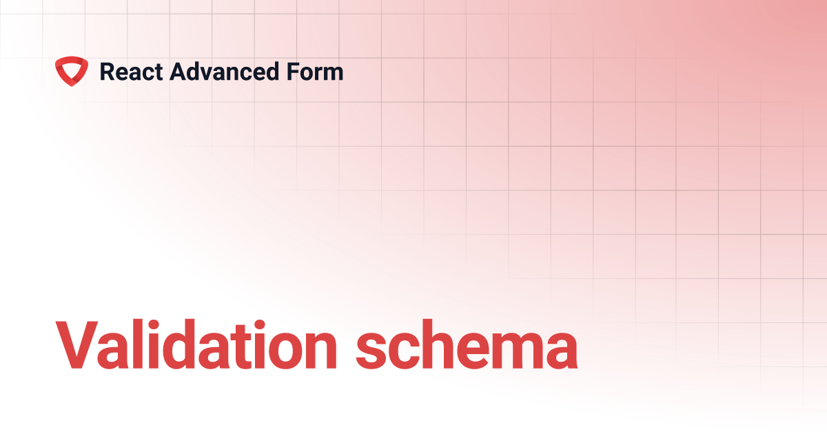Validation Schema React Advanced Form 1488